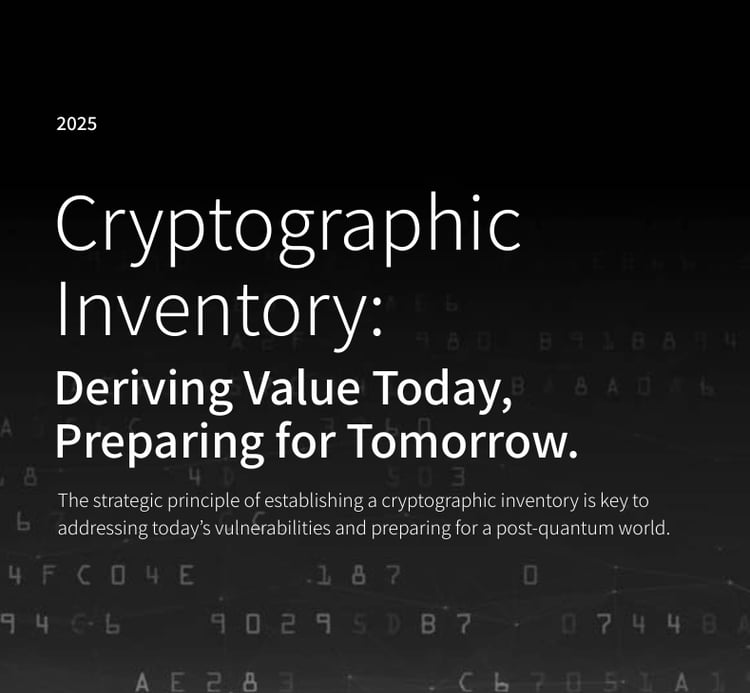 Cryptographic Inventory: Deriving Value Today, Preparing for Tomorrow